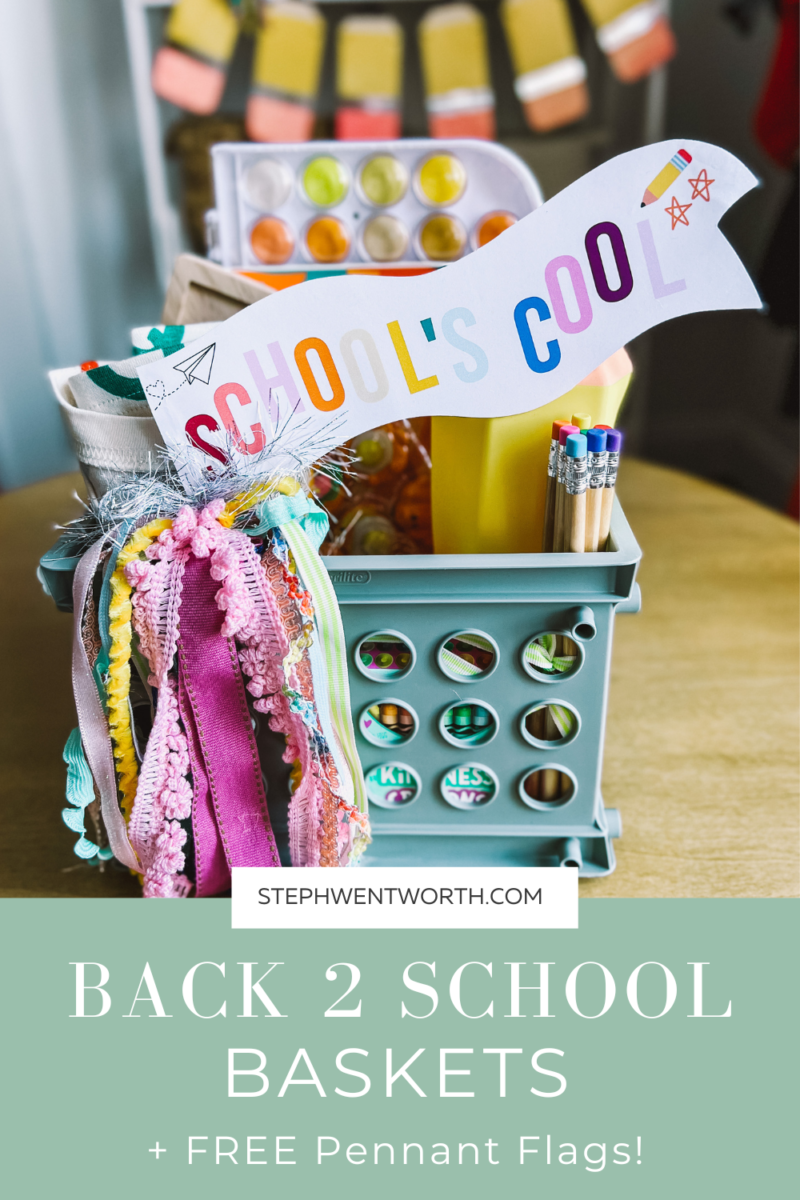 Back to School Basket & Printable School Pennant Flags - Steph Leighworthy